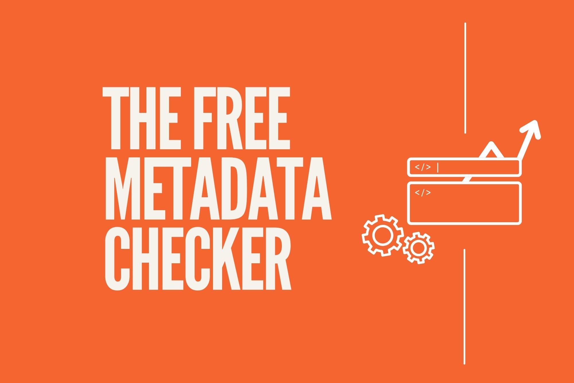 Metadata Checker - Free Tools and Resources for SEO